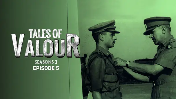 Watch Tales Of Valour S2 E3 - BATTLES OF DBO AND GURUNG HILL: Tales Of ...