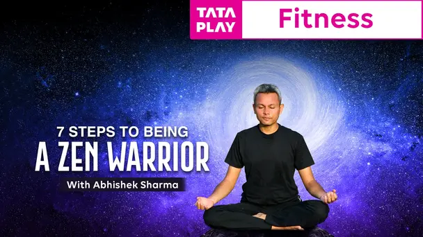 Watch 7 Steps To Being A Zen Warrior on TataplaySpecials with Tata Play ...