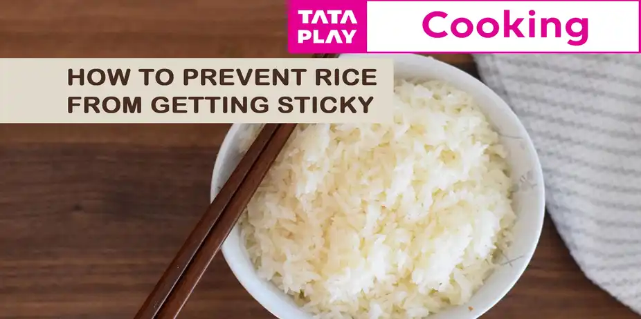 Watch How to Prevent Rice From Getting Sticky on Tatasky with Tata Play ...